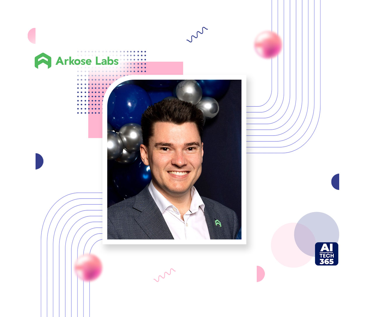 Arkose Labs Founder and CEO Kevin Gosschalk Named to Prestigious ...