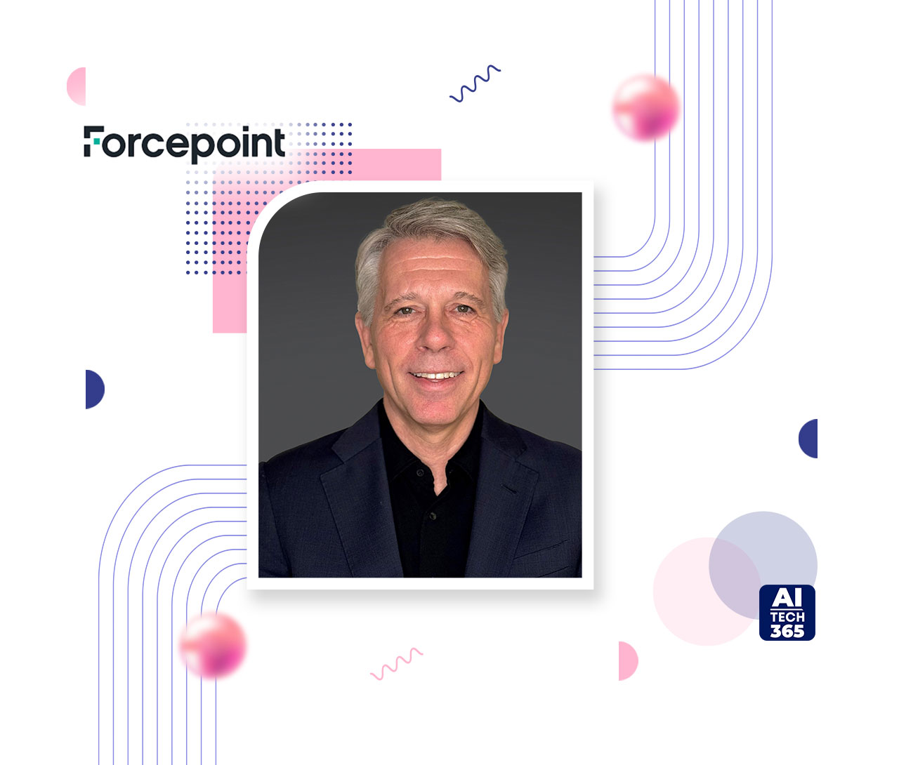 Forcepoint Appoints Karl Triebes Chief Product Officer To Advance Data-First SASE Vision.