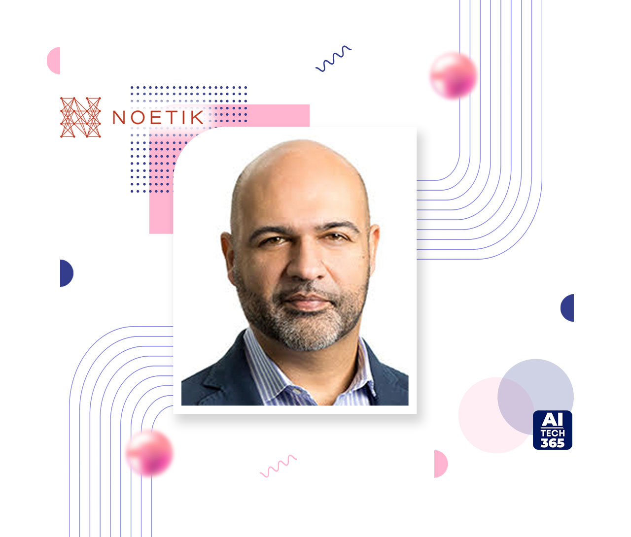 Noetik Appointments Dr. Shafique Virani as CBO