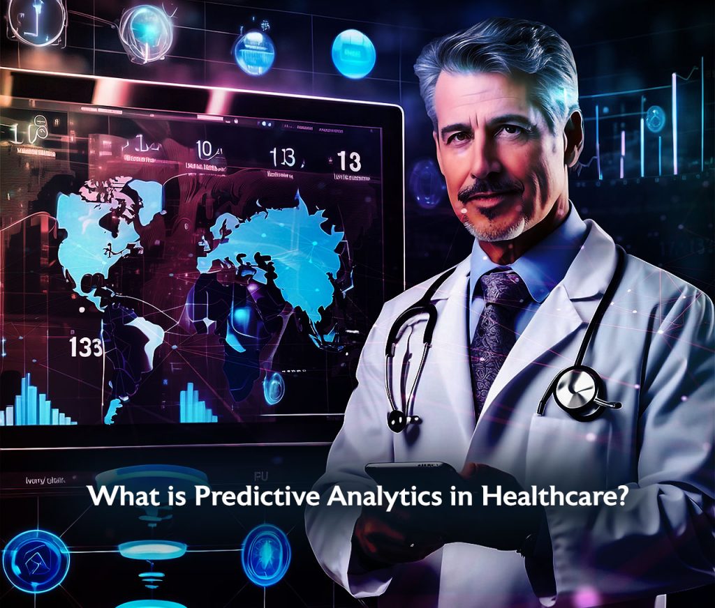 Predictive Analytics in Healthcare: Benefits & Use Cases