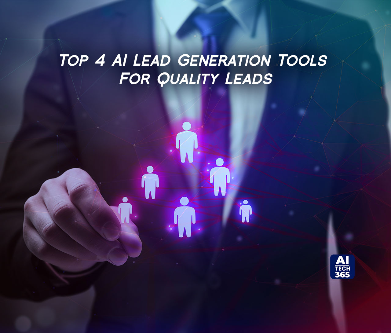 Top 4 AI Lead Generation Tools For Quality Leads