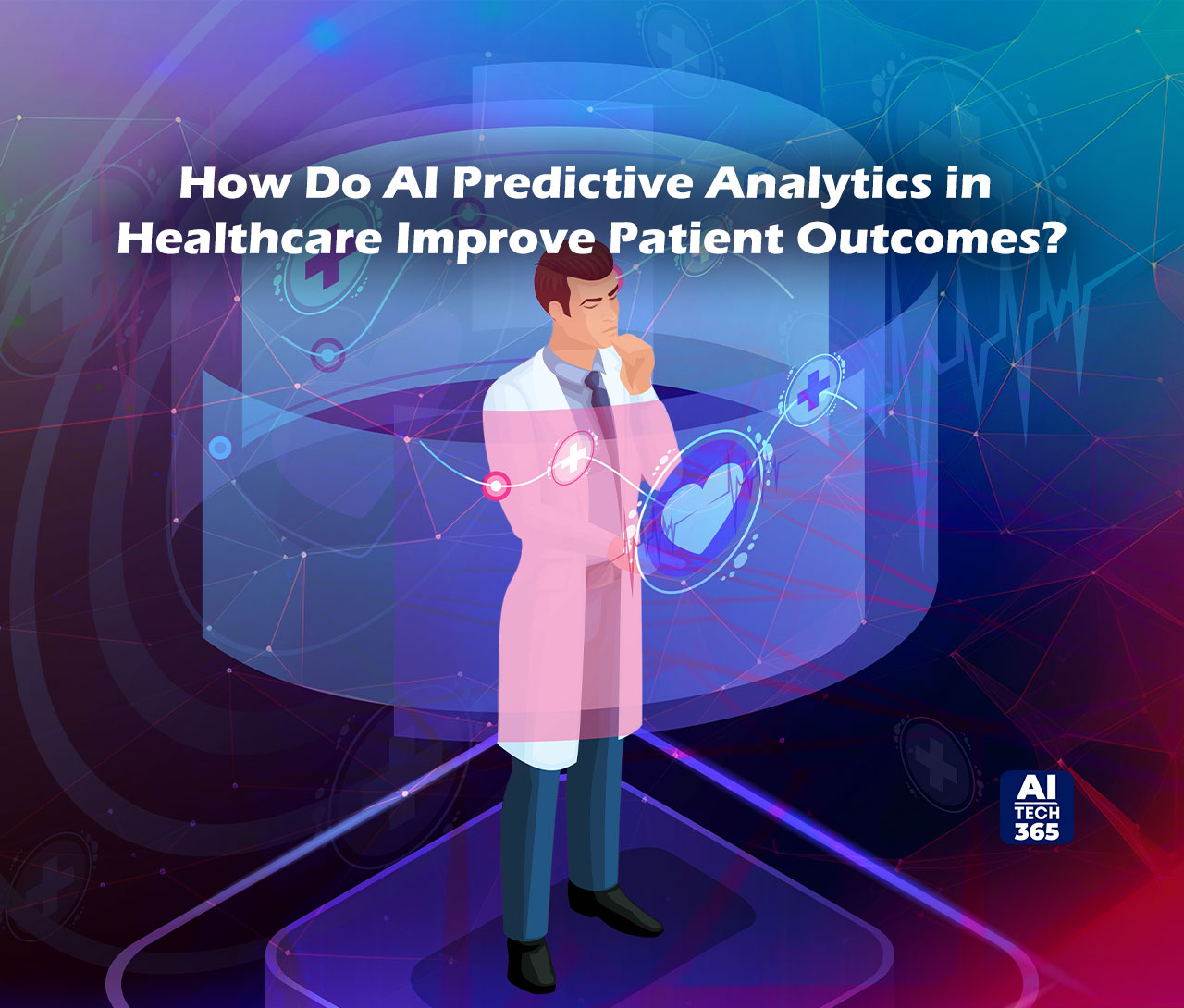 How AI Predictive Analytics Improve Patient Outcomes?