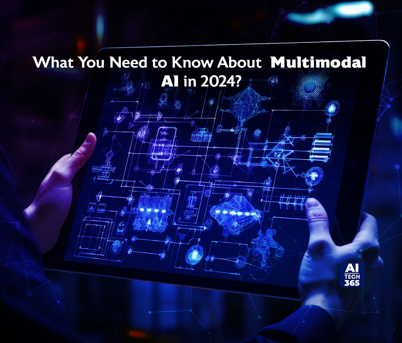 Everything you need to Know About Multimodal AI in 2024?