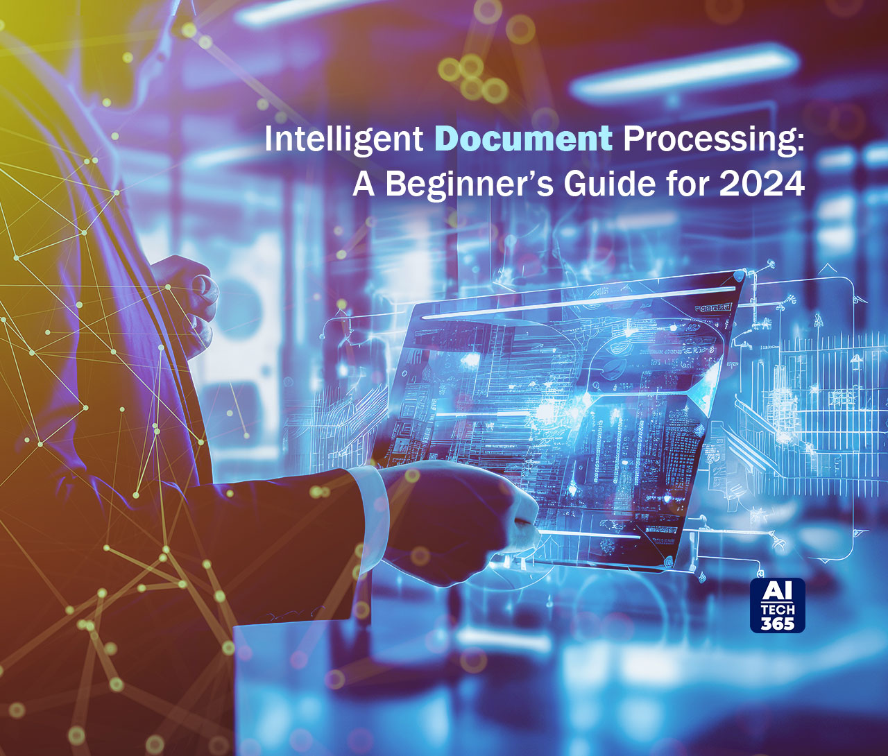 Intelligent Document Processing: A Beginner’s Guide for 2024