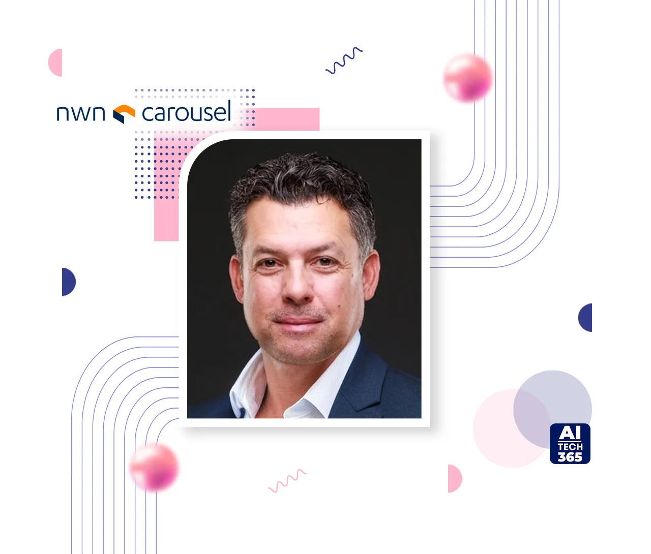 NWN Carousel Appoints Dean Fernandes as CTO