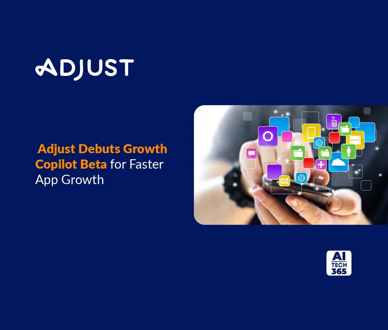 Adjust Debuts Growth Copilot Beta