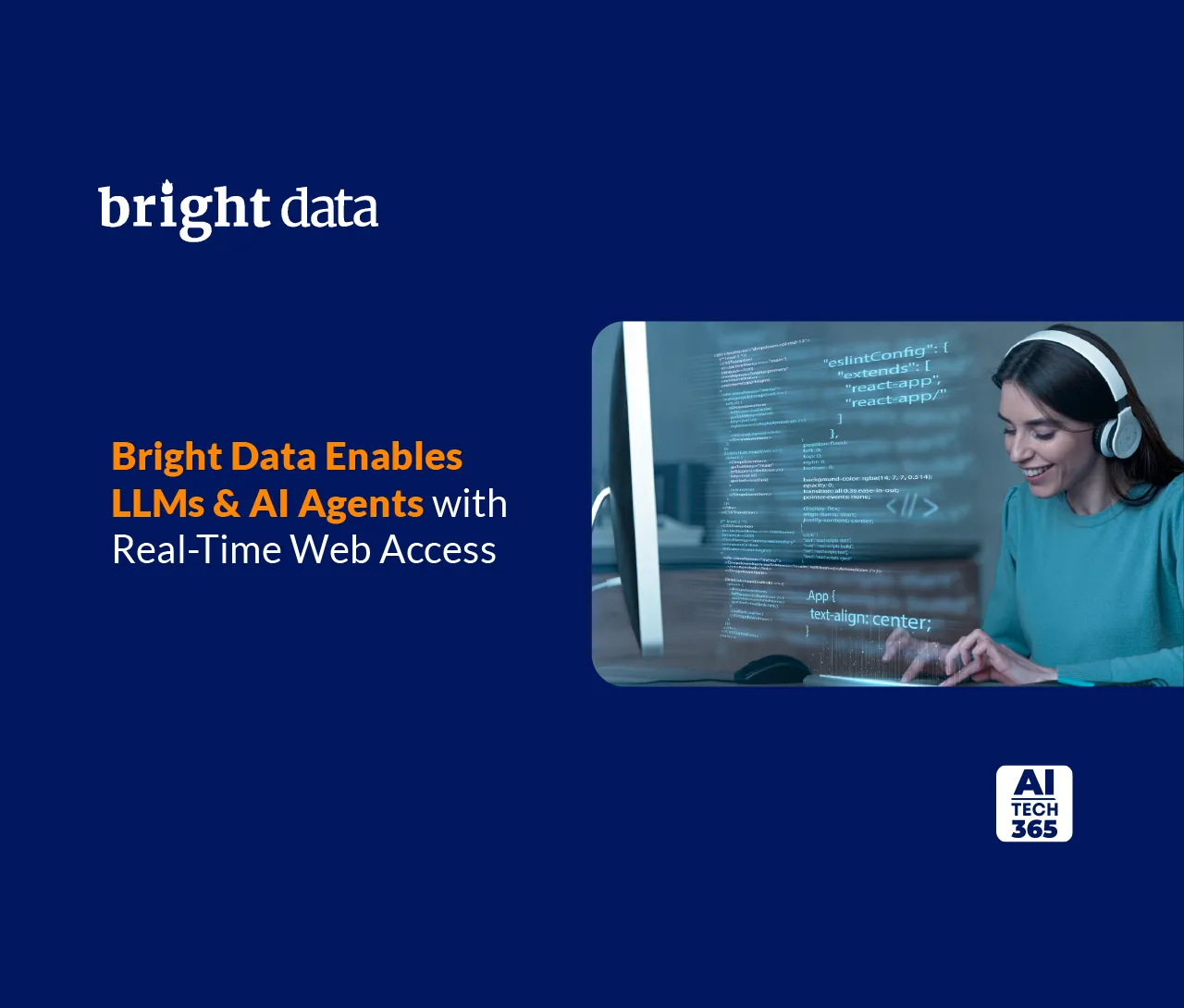 Bright Data Enables LLMs & AI Agents with Real-Time web