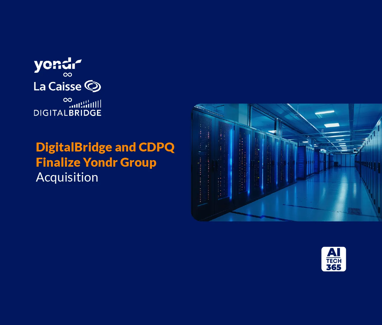 DigitalBridge and CDPQ Finalize Yondr Group Acquisition