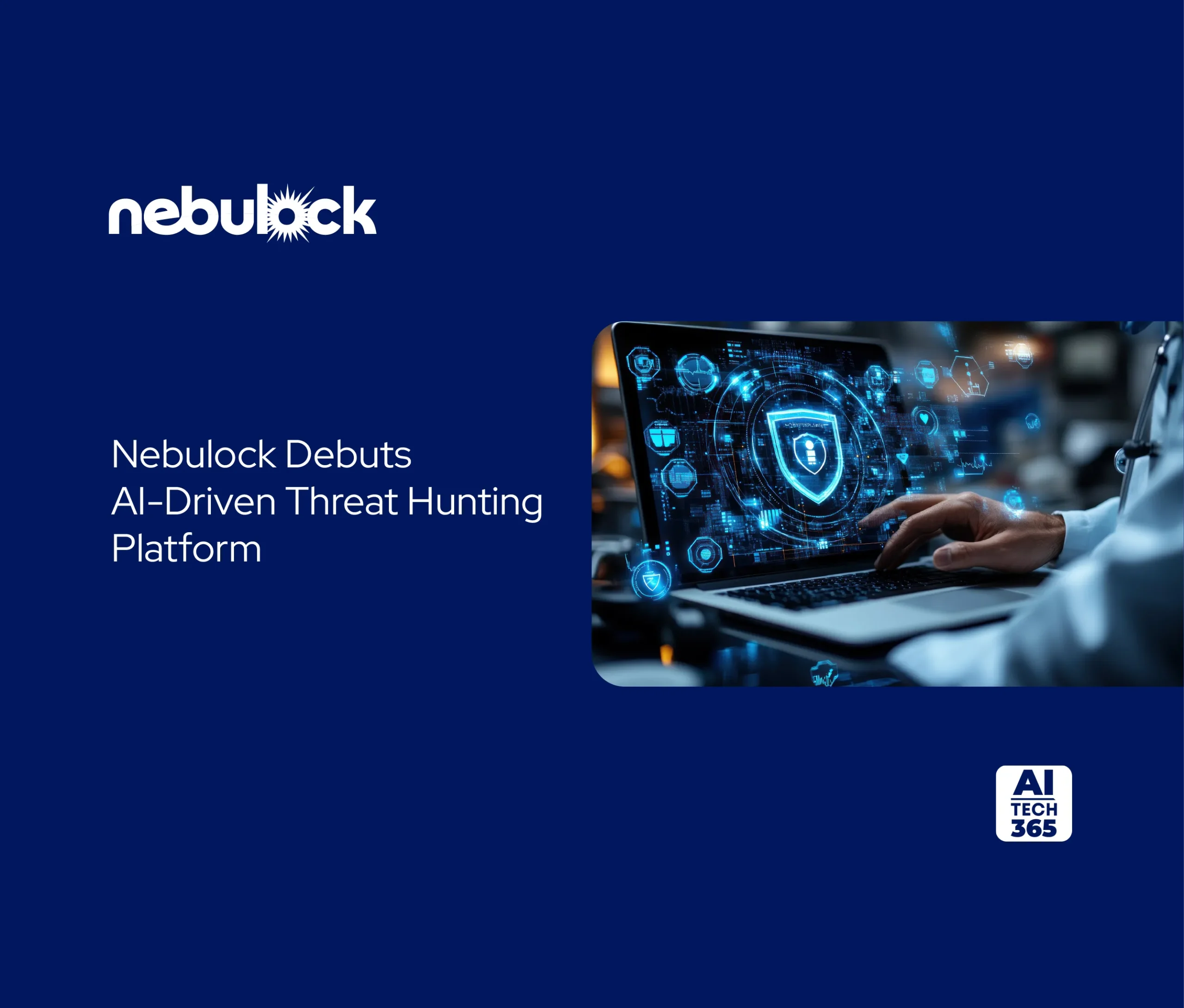 Nebulock Launches the AI-Driven Threat Hunting Platform