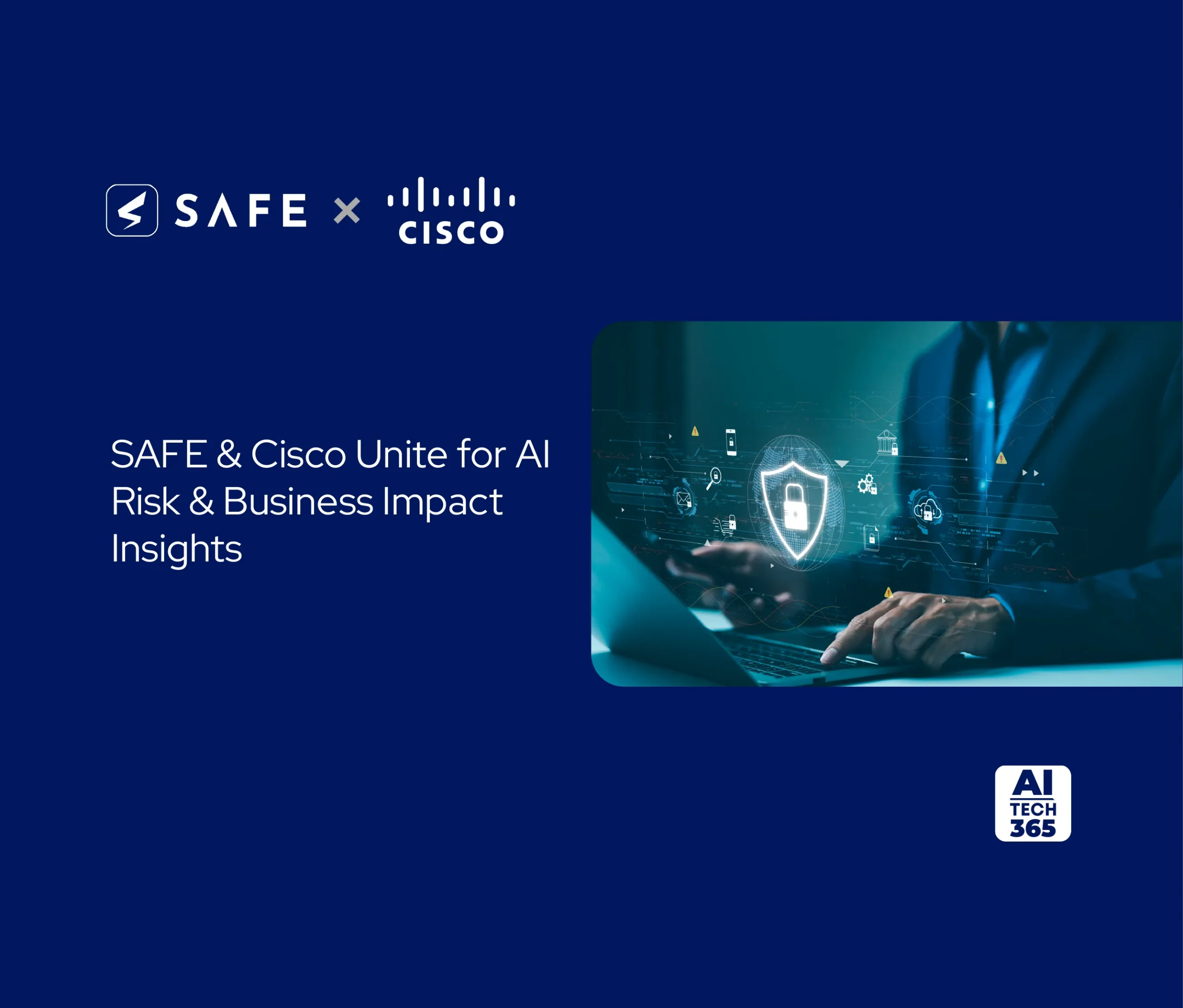 SAFE & Cisco Unite for AI Risk & Business Impact Insights