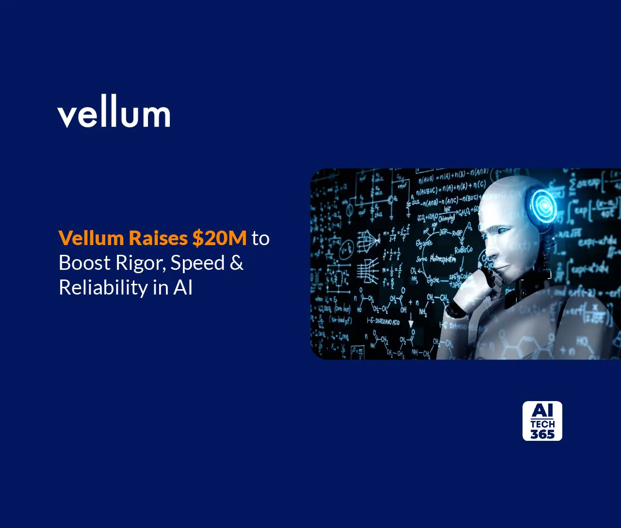 Vellum Raises $20M to Boost Rigor, speed & reliability in AI