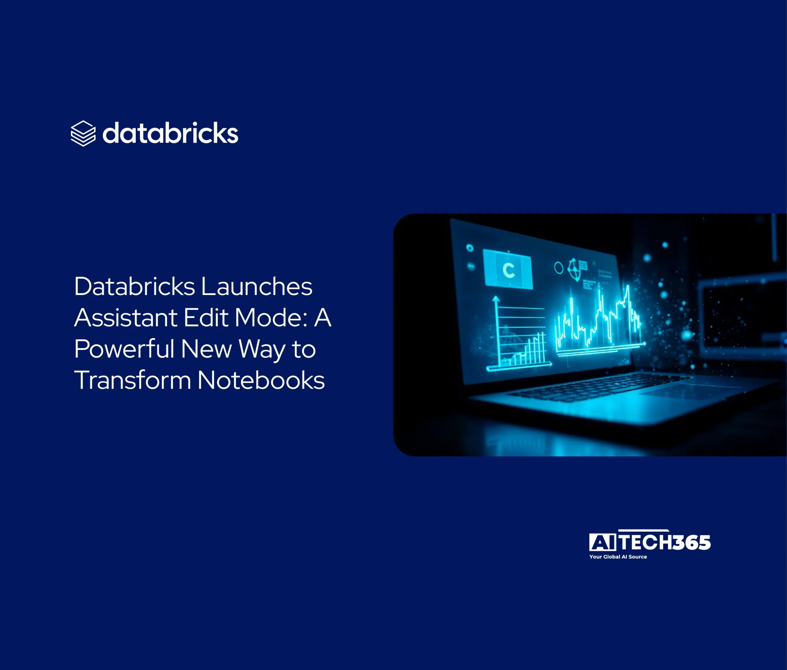 Databricks Unveils assistant edit mode to transform notebooks