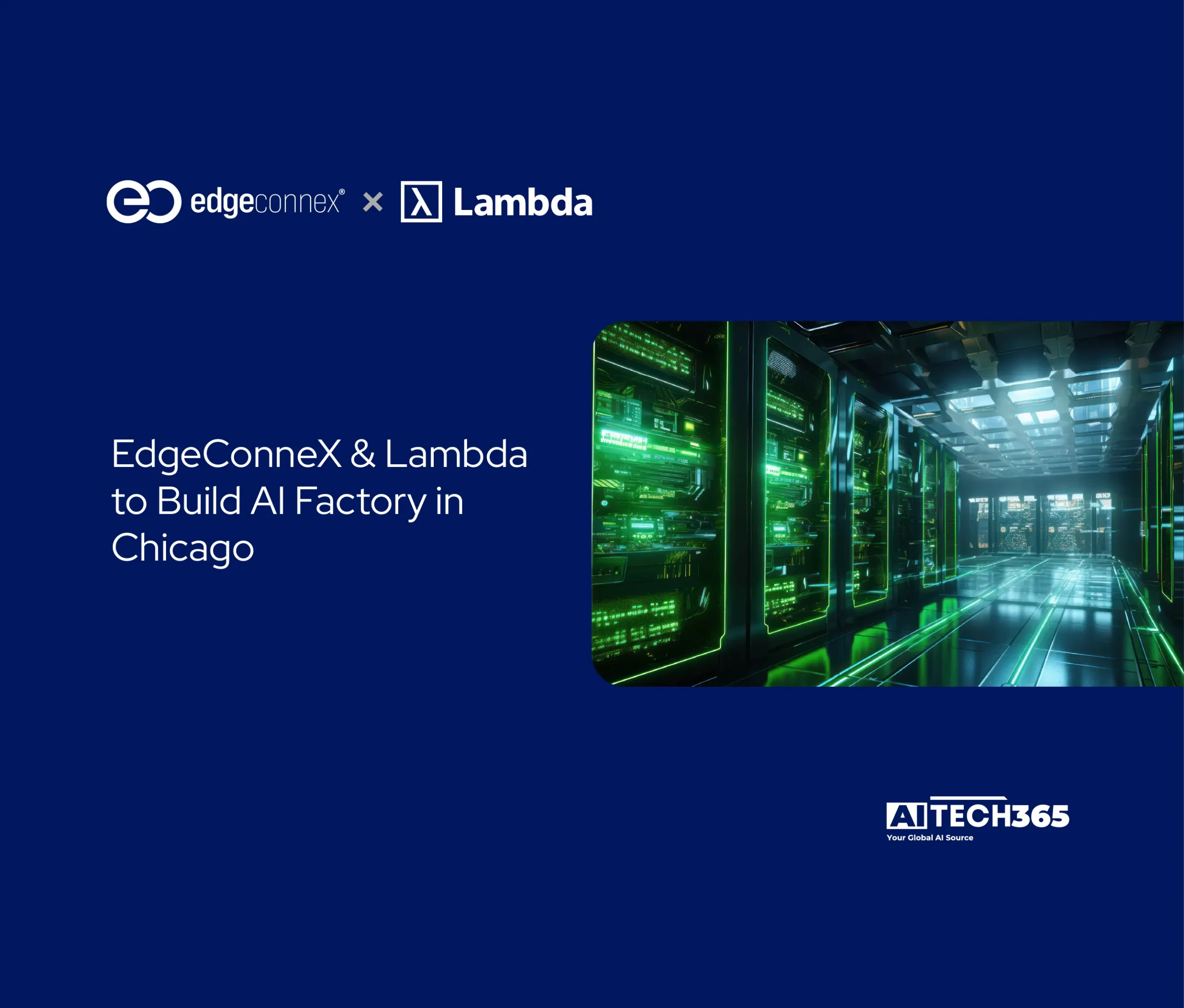 EdgeConneX and Lambda to Build AI Factory in Chicago