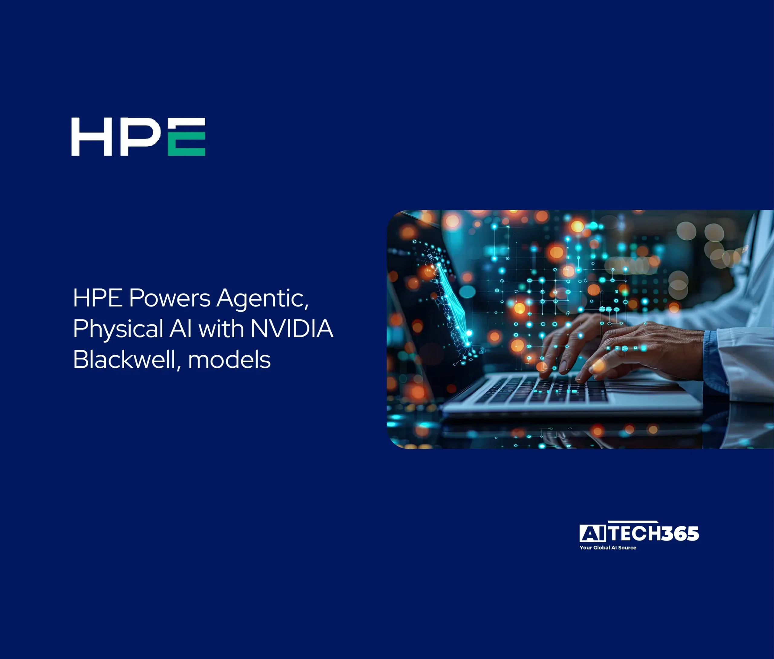 HPE Powers Agentic, Physical AI with NVIDIA Blackwell.