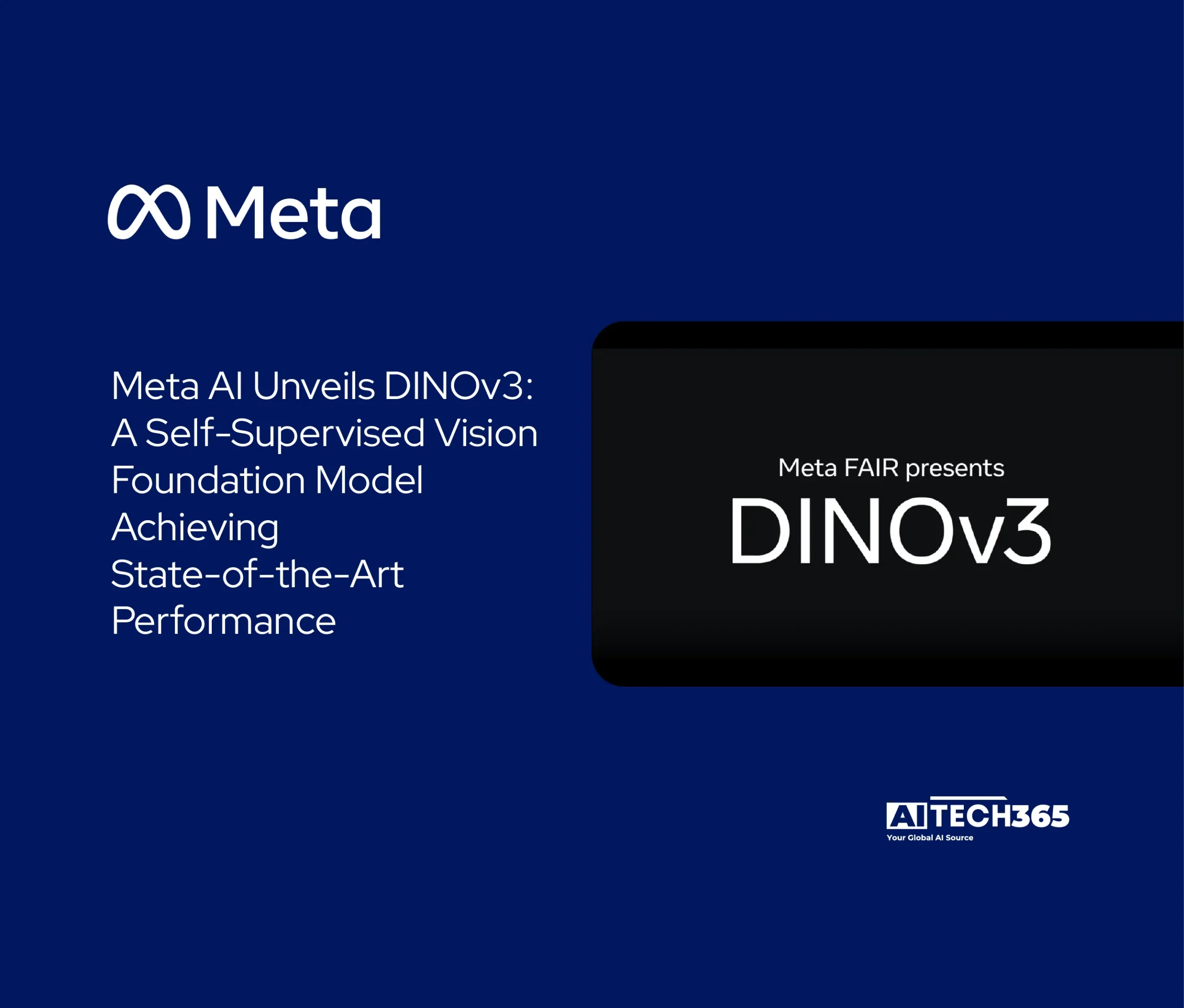 Meta AI Launches DINOv3, a Self-Supervised Vision Model
