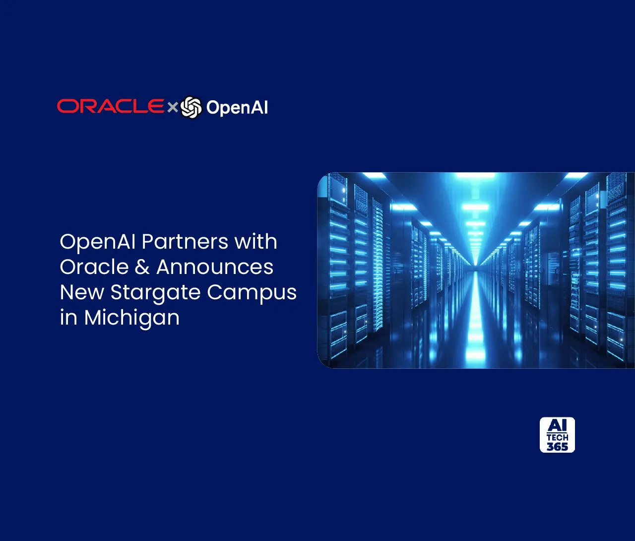 OpenAI Partners with Oracle & Announces New Stargate Campus