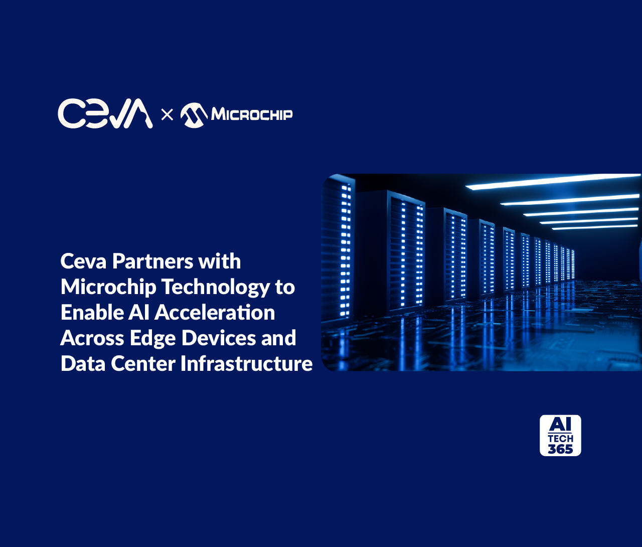 Ceva, Microchip Partner to Boost AI Acceleration from Edge