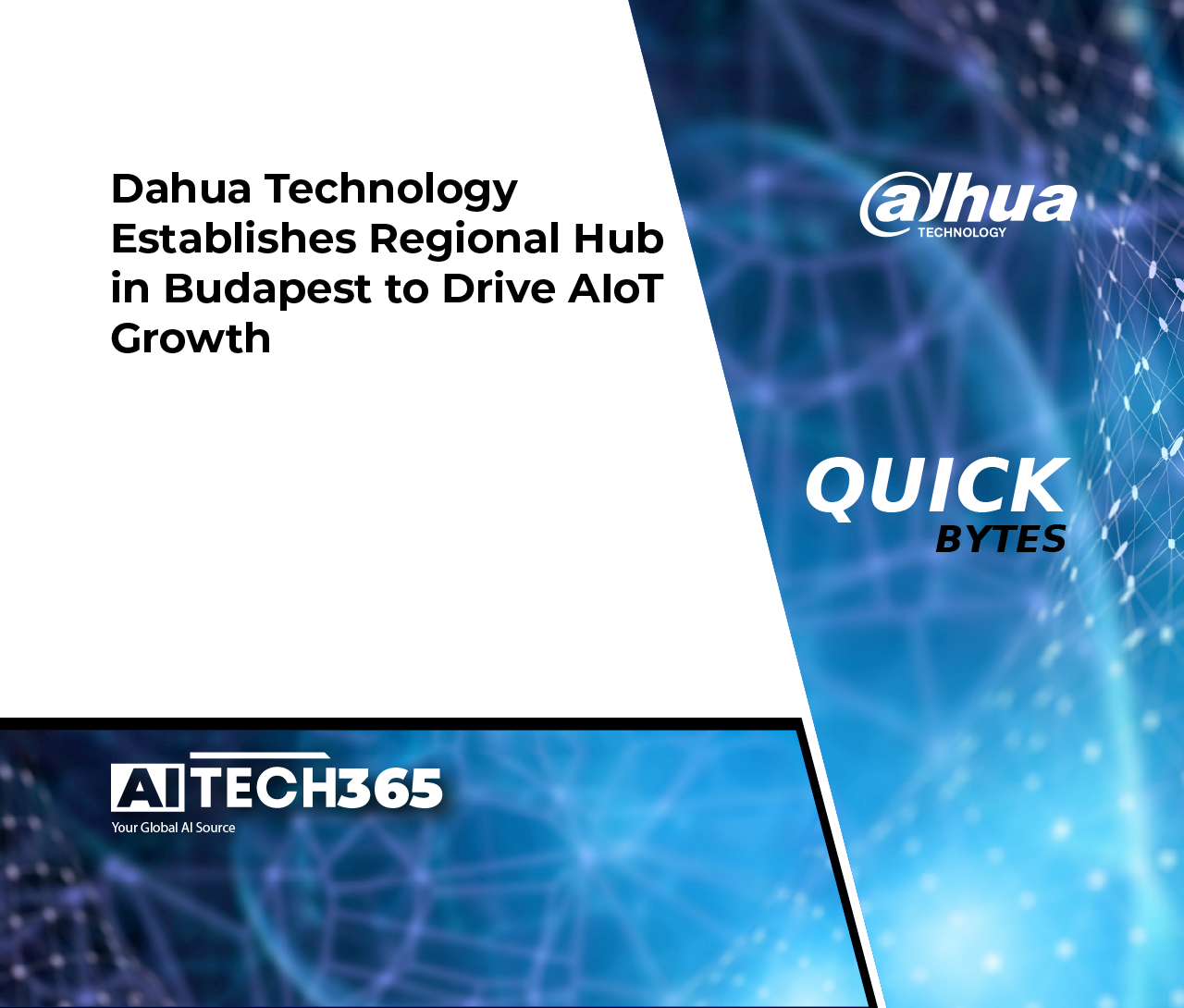 Dahua Technology Establishes Regional Hub in Budapest