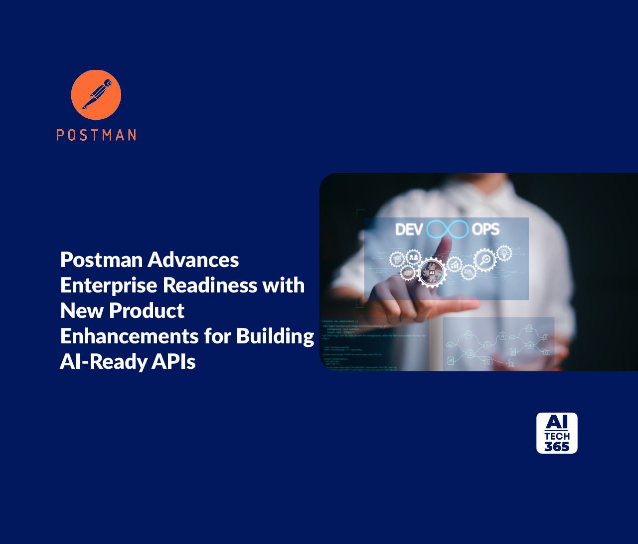 Postman Boosts Enterprise Readiness with AI-Ready API Tools