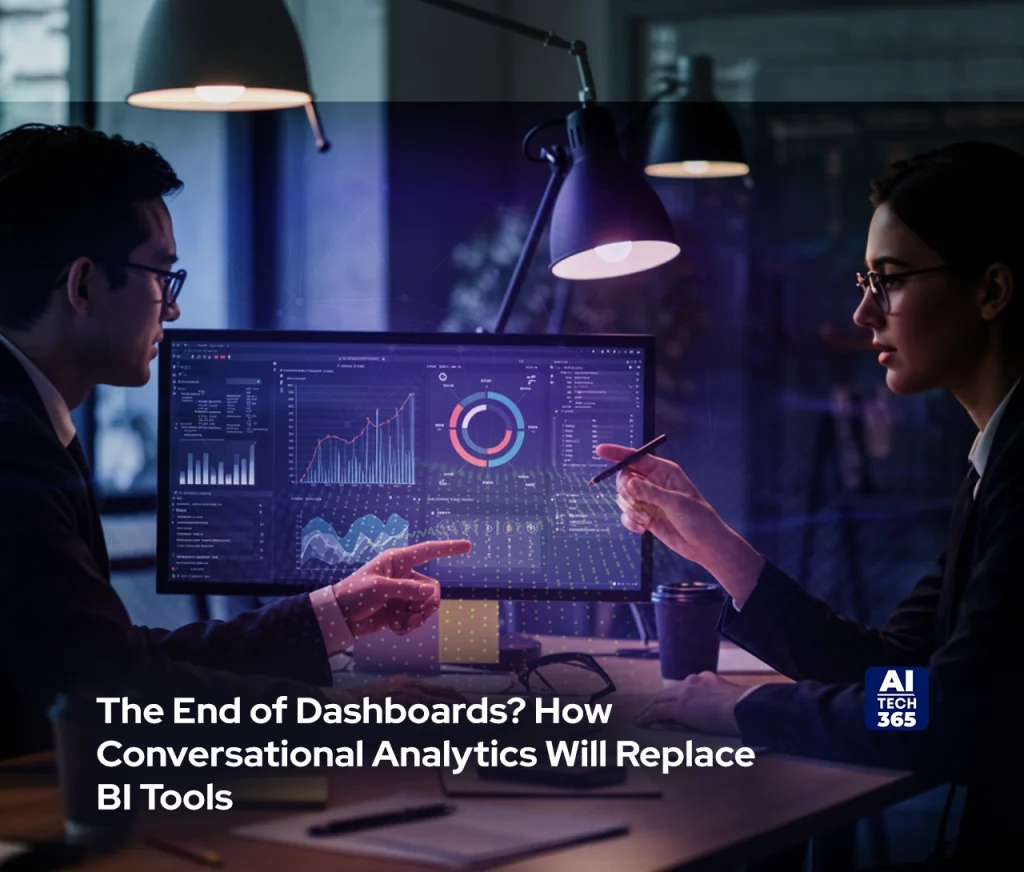The End of Dashboards? How Conversational Analytics Will Replace BI Tools