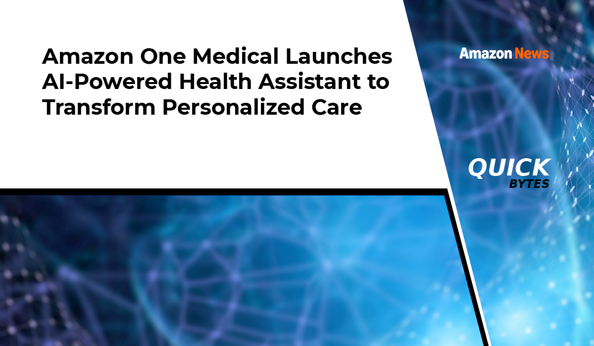 Amazon One Medical Launches AI-Powered Health Assistant
