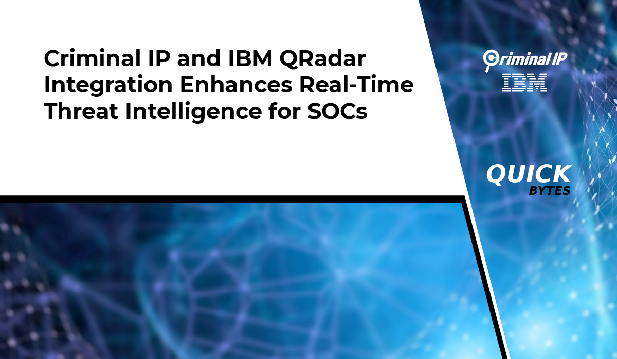 Criminal IP Integrates with IBM QRadar for Real-Time SOC Intel