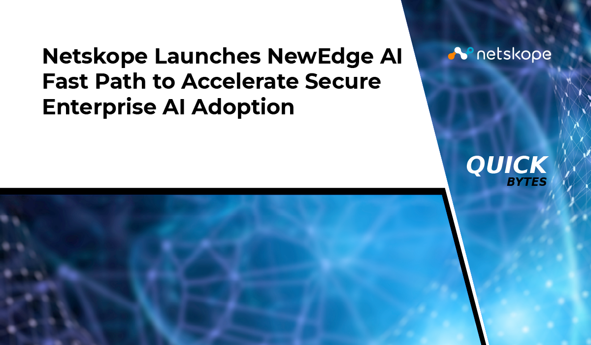 Netskope Launches NewEdge AI Fast Path for Enterprise AI