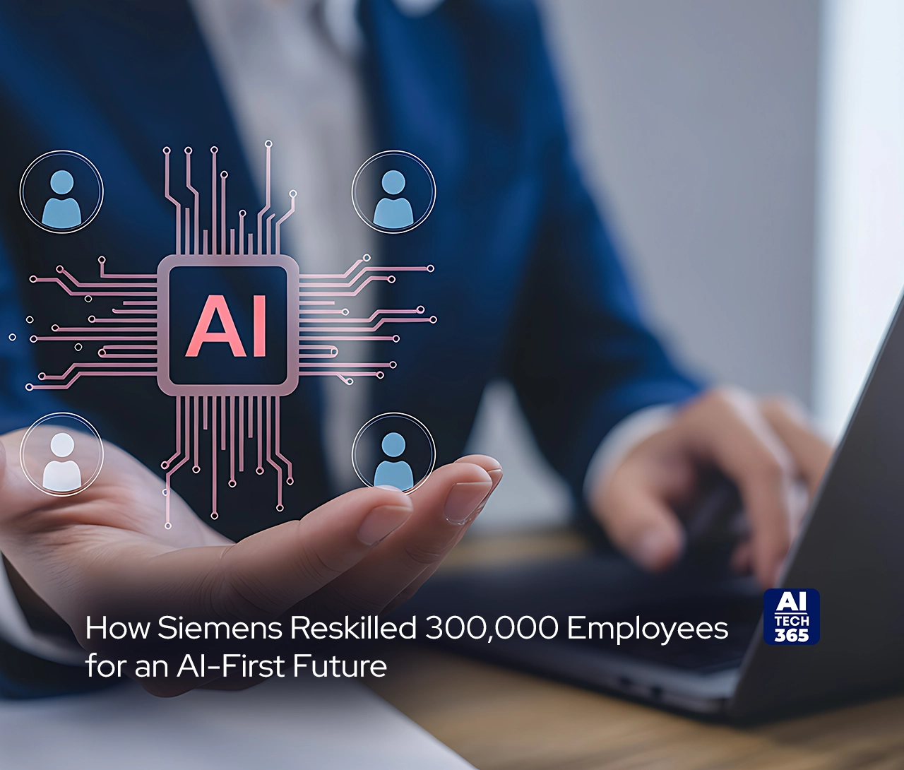 How Siemens Reskilled 300,000 Employees for an AI-First Future