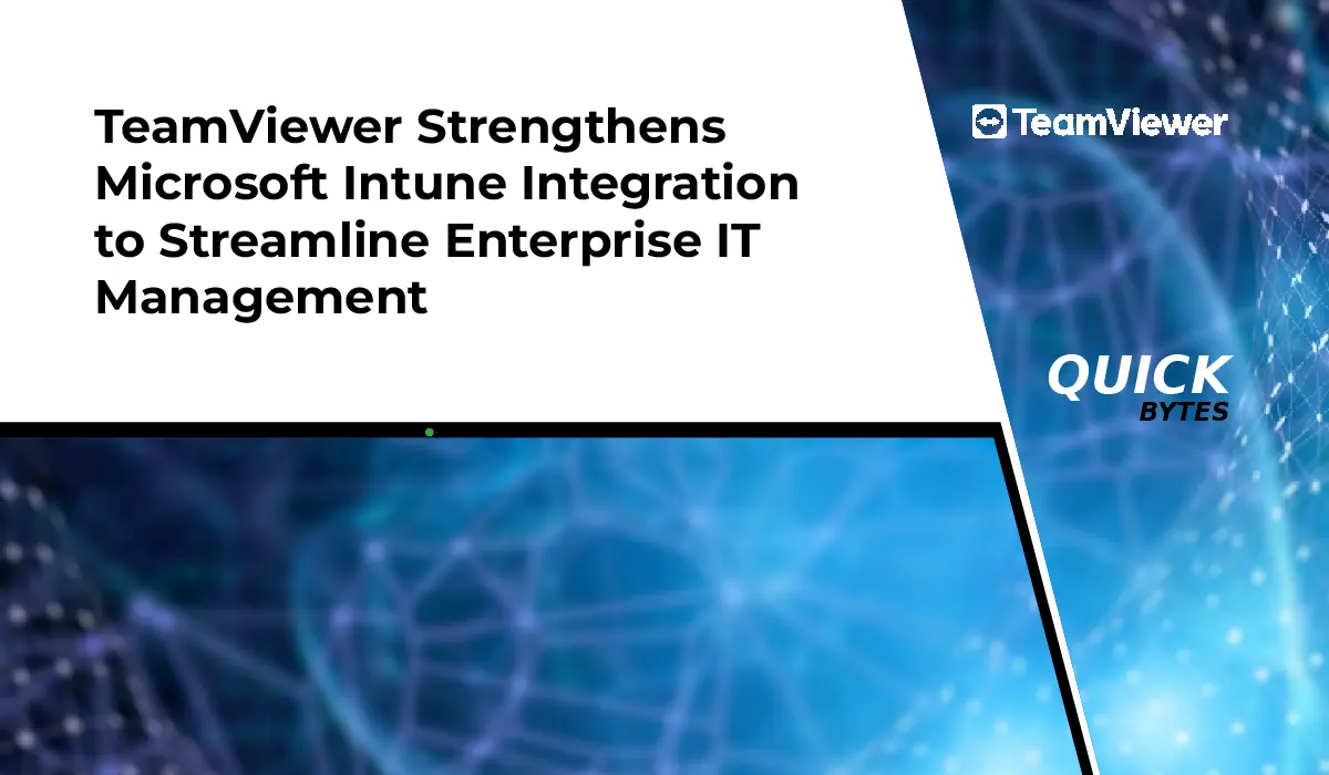 TeamViewer Improves Microsoft Intune Integration for IT