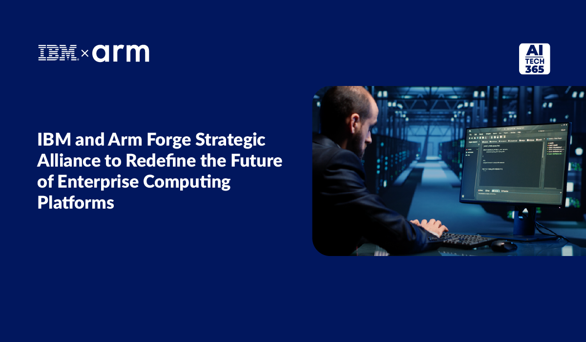 IBM and Arm Partner to Transform Enterprise Computing