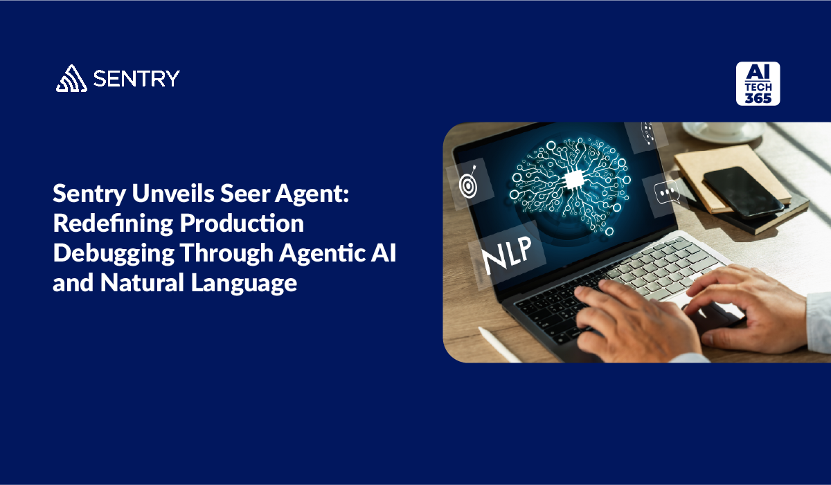 Sentry Seer Agent Redefines Debugging with Agentic AI